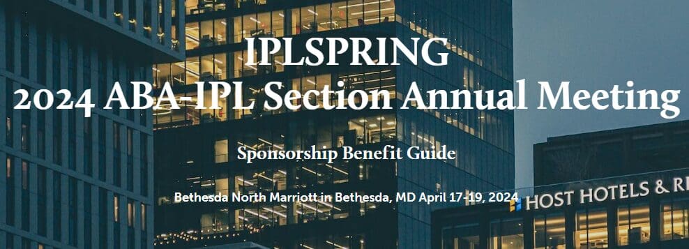 ABA IPLSPRING Conference | Legal Trends